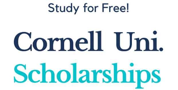 Cornell University Scholarship for International Students 2024-2024 ...
